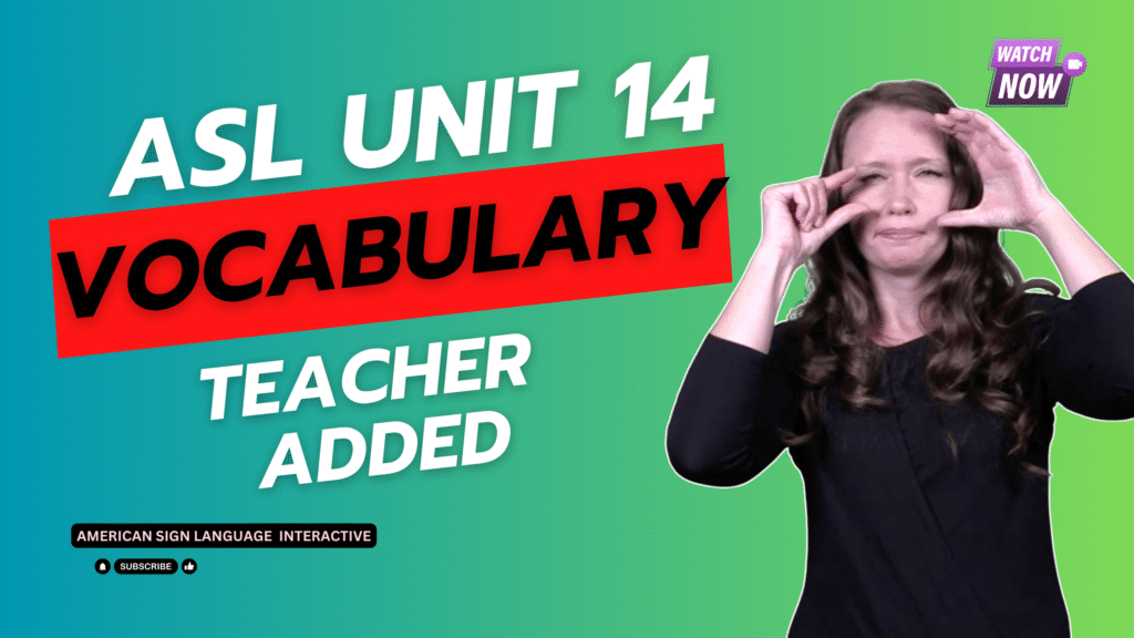 ASL Unit 14.5 Teacher Added TRUE+WAY | Advanced Real-World Vocabulary ...